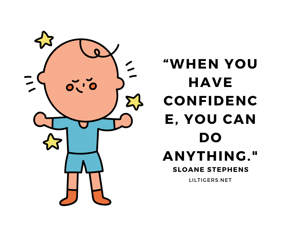 100 Best Confidence Quotes For Kids To Inspire Lil Tigers 100 Best Confidence Quotes For Kids To Inspire Lil Tigers